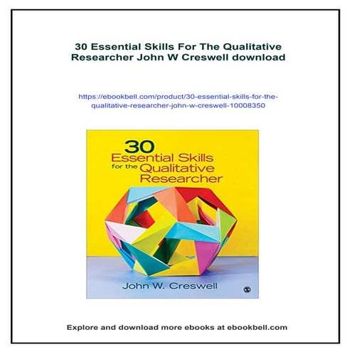 30 Essential Skills For The Qualitative Researcher John W Creswell | PDF