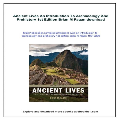 Ancient Lives An Introduction To Archaeology And Prehistory 1st Edition ...