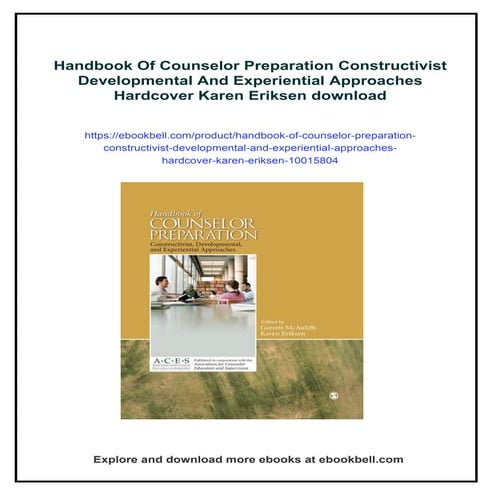 Handbook Of Counselor Preparation Constructivist Developmental And Experiential Approaches ...