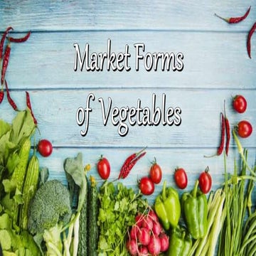 501466962-Market-Forms-of-Vegetables.pptx
