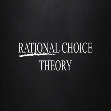 Rational choice theory for grade 11 humss | PDF