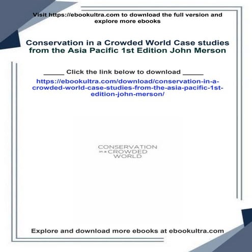 Conservation in a Crowded World Case studies from the Asia Pacific 1st ...