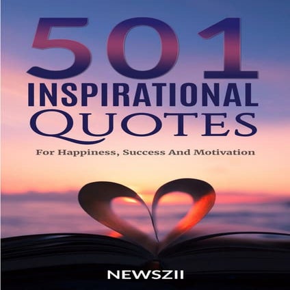 501 Inspirational Quotes: For Happiness, Success And Motivation | PDF