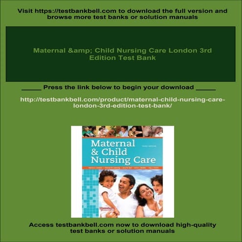 Maternal & Child Nursing Care London 3rd Edition Test Bank | PDF