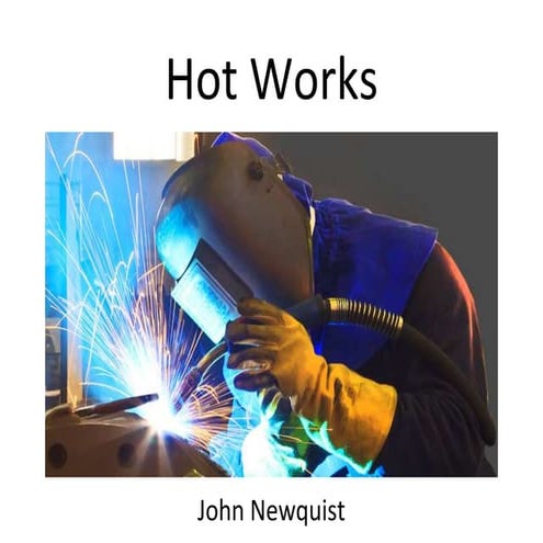 502 hot works 10 minutes | PPTX