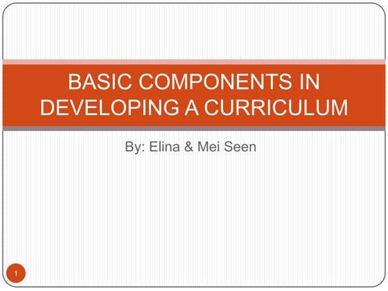 Elements/Components of Curriculum | PPTX | Primary Education | Education
