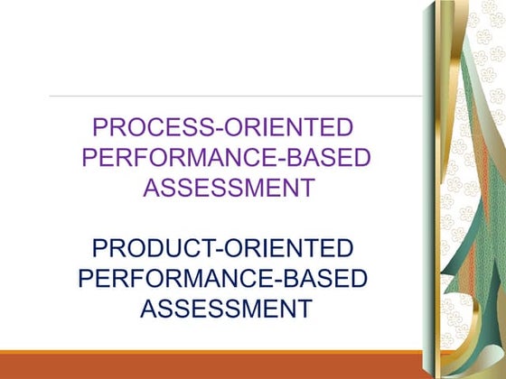 Process and product performane-based assessment | PPTX | Educational ...
