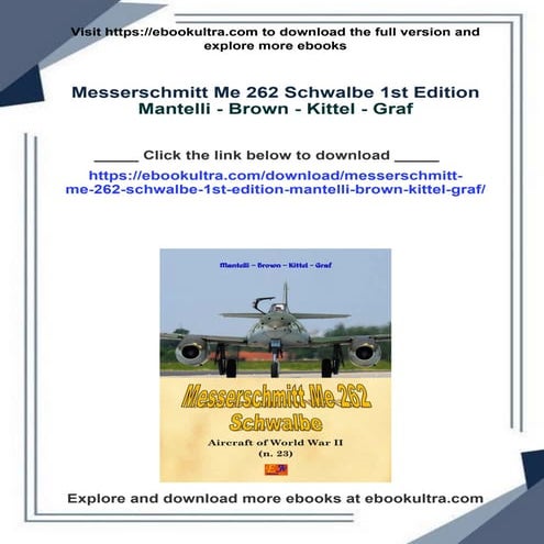 Messerschmitt Me 262 Schwalbe 1st Edition Mantelli - Brown - Kittel ...