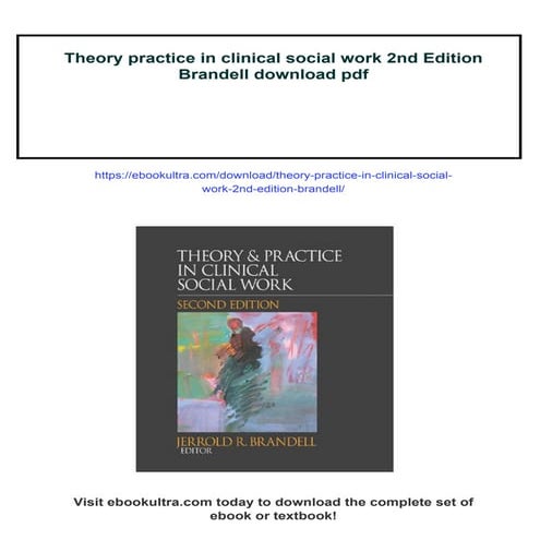 Theory practice in clinical social work 2nd Edition Brandell | PDF