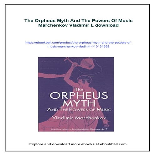The Orpheus Myth And The Powers Of Music Marchenkov Vladimir L | PDF