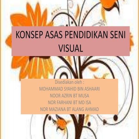 50752525 konsep-asas-pendidikan-seni-visual | PPTX