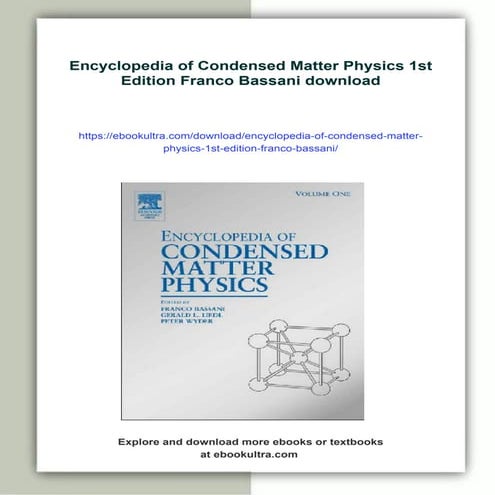 Encyclopedia of Condensed Matter Physics 1st Edition Franco Bassani | PDF
