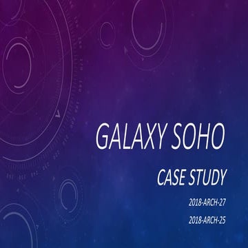 بويويونيتيوتطترررس508865469-CASESTUDY-GALAXY-SOHO.pptx