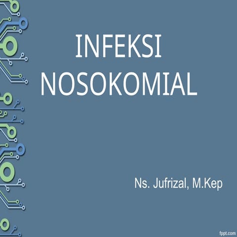 50928530khhjkj6-1-INFEKSI-NOSOKOMIAL.ppt
