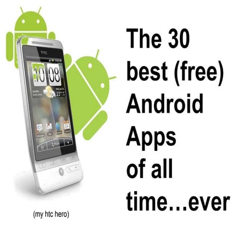The 30 best free Android Apps of all time, ever | PPT