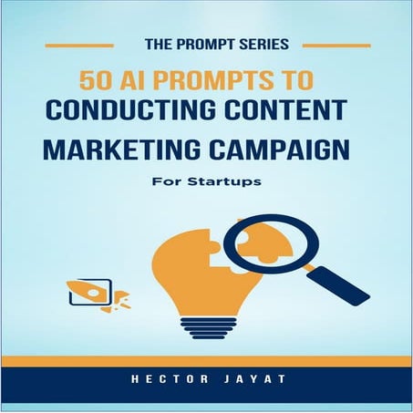 50 AI-Powered Content Marketing Campaign Prompts for Startups | PDF