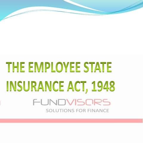THE EMPLOYEE STATE INSURANCE ACT, 1948 | PPTX
