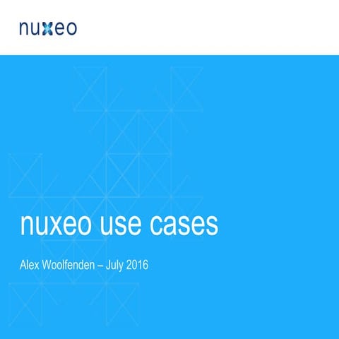 nuxeo use cases | PPTX