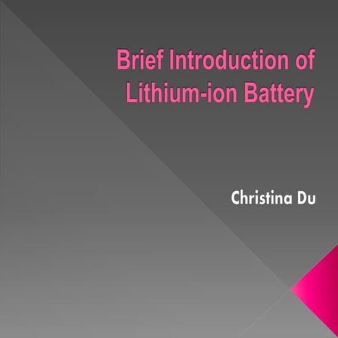 Brief Introduction of Lithium-ion Battery_ChristinaDu | PPT