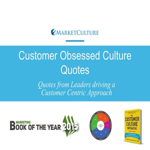 50+ quotes from leaders on customer centricity and customer obsessed ...