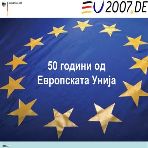 50 години од Европската Унија Ppt