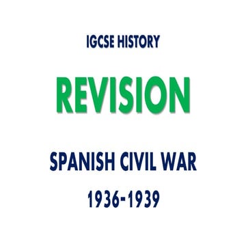 REVISION IGCSE CAMBRIDGE HISTORY: SPANISH CIVIL WAR | PPTX | War and ...
