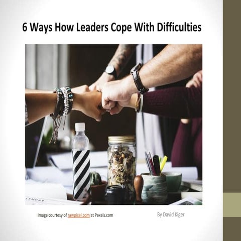 6 Ways How Leaders Cope With Difficulties | PDF
