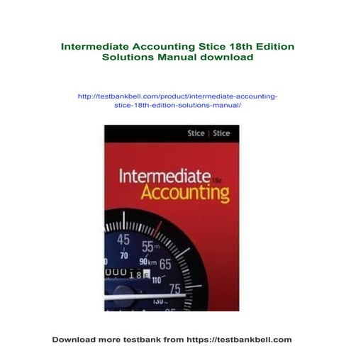 Intermediate Accounting Stice 18th Edition Solutions Manual | PDF