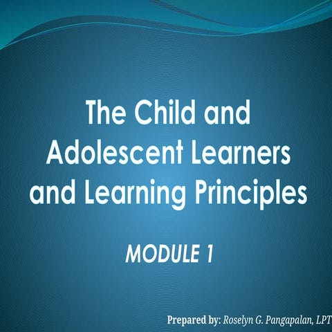 PCED101 The Child and Adolescent Learner and Learning Principles.pdf