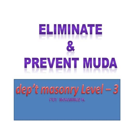 Presentation for muda preventions and elimination | PPTX