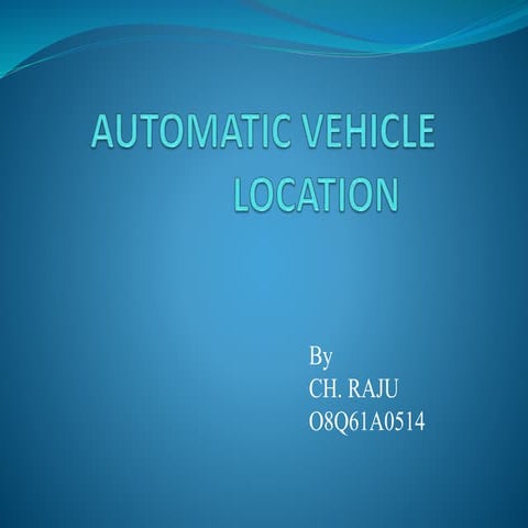 AUTOMATED VEHICLE LOCATION | PPT