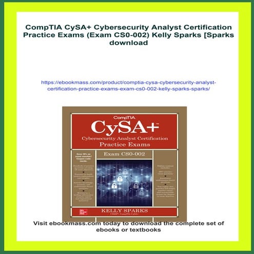 CompTIA CySA+ Cybersecurity Analyst Certification Practice Exams (Exam CS0-002) Kelly Sparks ...