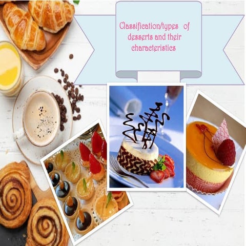 COOKERY 9-DESSERT CLASSIFICATION PPT.pptx