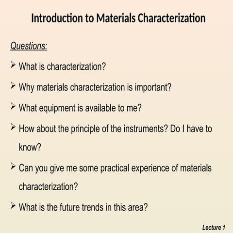 515323480-Lec-01-Introduction-to-Materials-Characterization.pptx