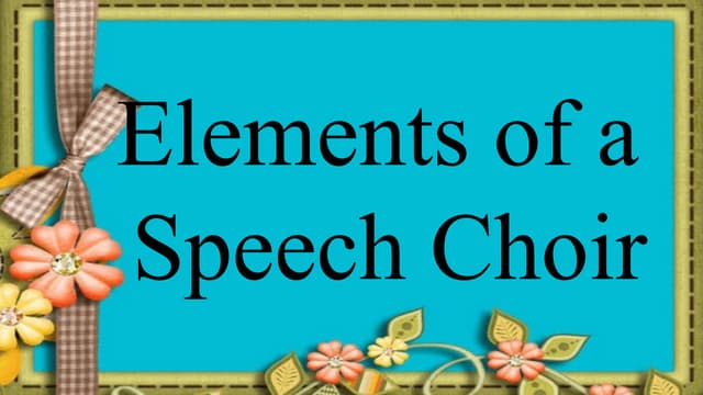 English 9 - Speech Choir definition, elements and tips.pptx