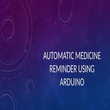 517709899-Medicine-reminder-using-arduino.pptx
