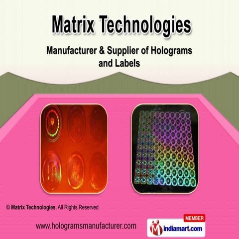 Security Holograms by Matrix Technologies, Bengaluru | PPSX