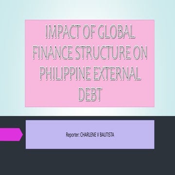 519166626-Impact-of-Global-Finance-Structure-on-Phi.pptx
