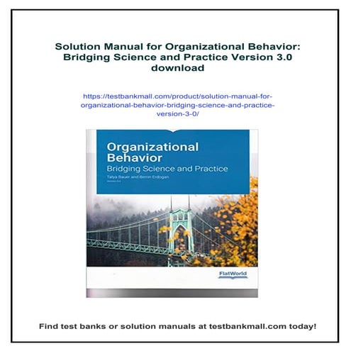 Solution Manual for Organizational Behavior: Bridging Science and ...