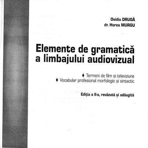 51999716 elemente-de-gramatica-a-limbajului-audiovizual-ovidiu-druga-dr ...