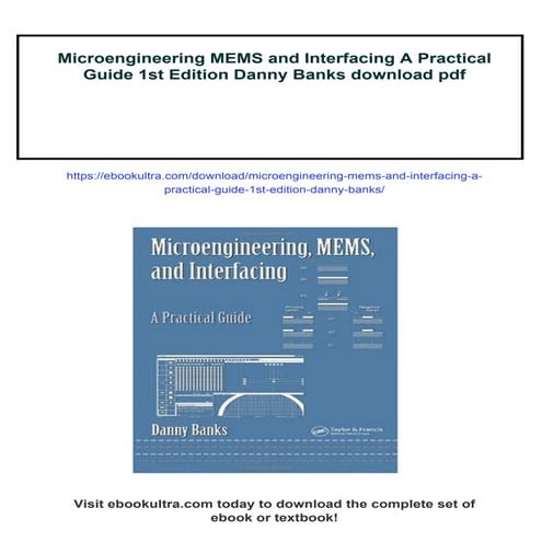 Microengineering MEMS and Interfacing A Practical Guide 1st Edition Danny Banks | PDF