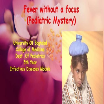 Fever without a focus (Pediatric Mystery) 2 | PPT