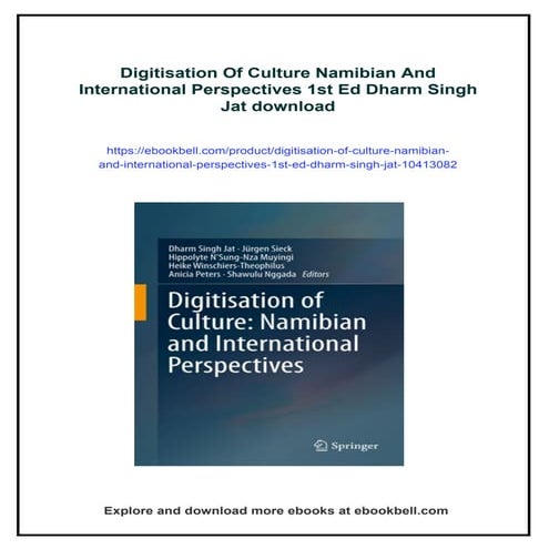 Digitisation Of Culture Namibian And International Perspectives 1st Ed Dharm Singh Jat | PDF