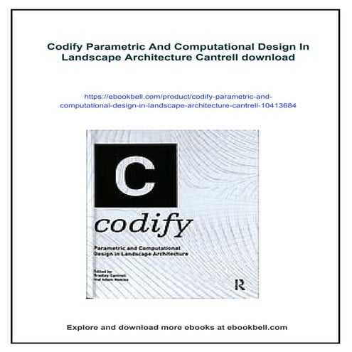 Codify Parametric And Computational Design In Landscape Architecture Cantrell | PDF