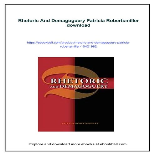 Rhetoric And Demagoguery Patricia Robertsmiller | PDF