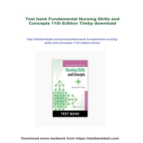 Test bank Fundamental Nursing Skills and Concepts 11th Edition Timby | PDF