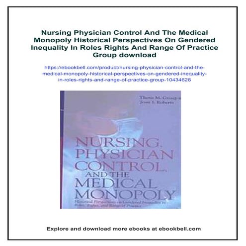 Nursing Physician Control And The Medical Monopoly Historical ...
