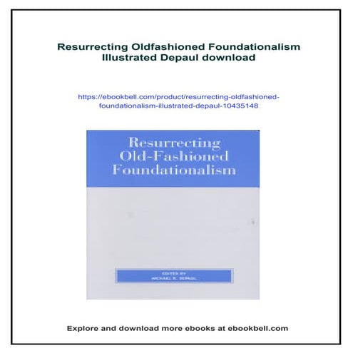 Resurrecting Oldfashioned Foundationalism Illustrated Depaul | PDF