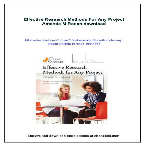 Effective Research Methods For Any Project Amanda M Rosen | PDF