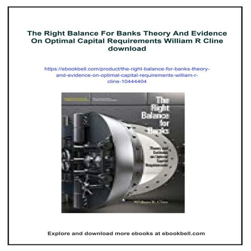 The Right Balance For Banks Theory And Evidence On Optimal Capital ...